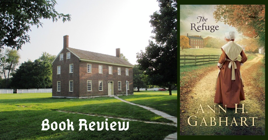 The Refuge by Ann Gabhart, Book Review and Recipe – Abba's Prayer ...