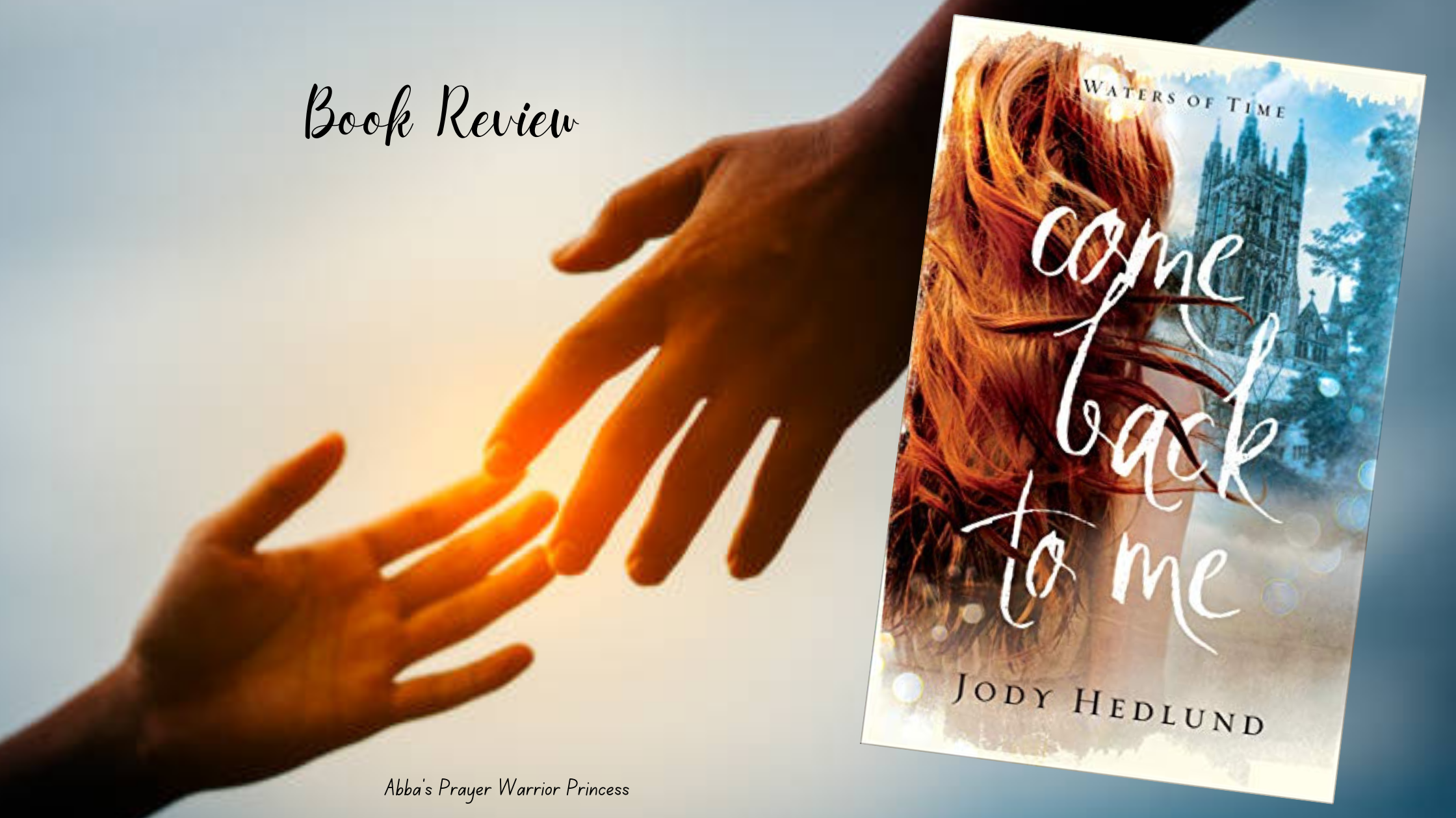 Come Back to Me, Waters of Time Series, Book Review – Abba's Prayer ...