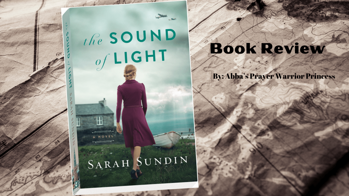 The Sound Of Light Book Review – Abba's Prayer Warrior Princess